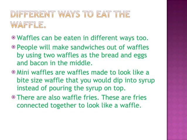 All About Waffles | PPT | Desserts and Baking | Food & Drink