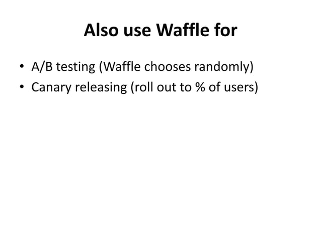 Waffle: A feature switch/flag/toggle application for Django | PPT