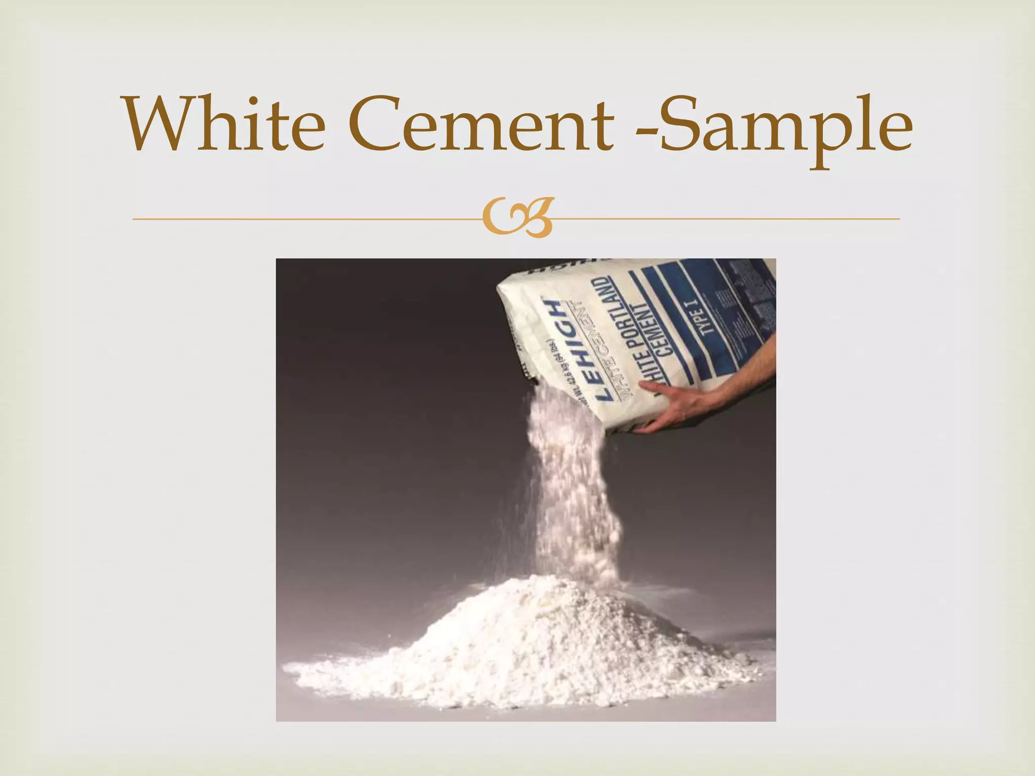 Presentation about White Cement | PPTX