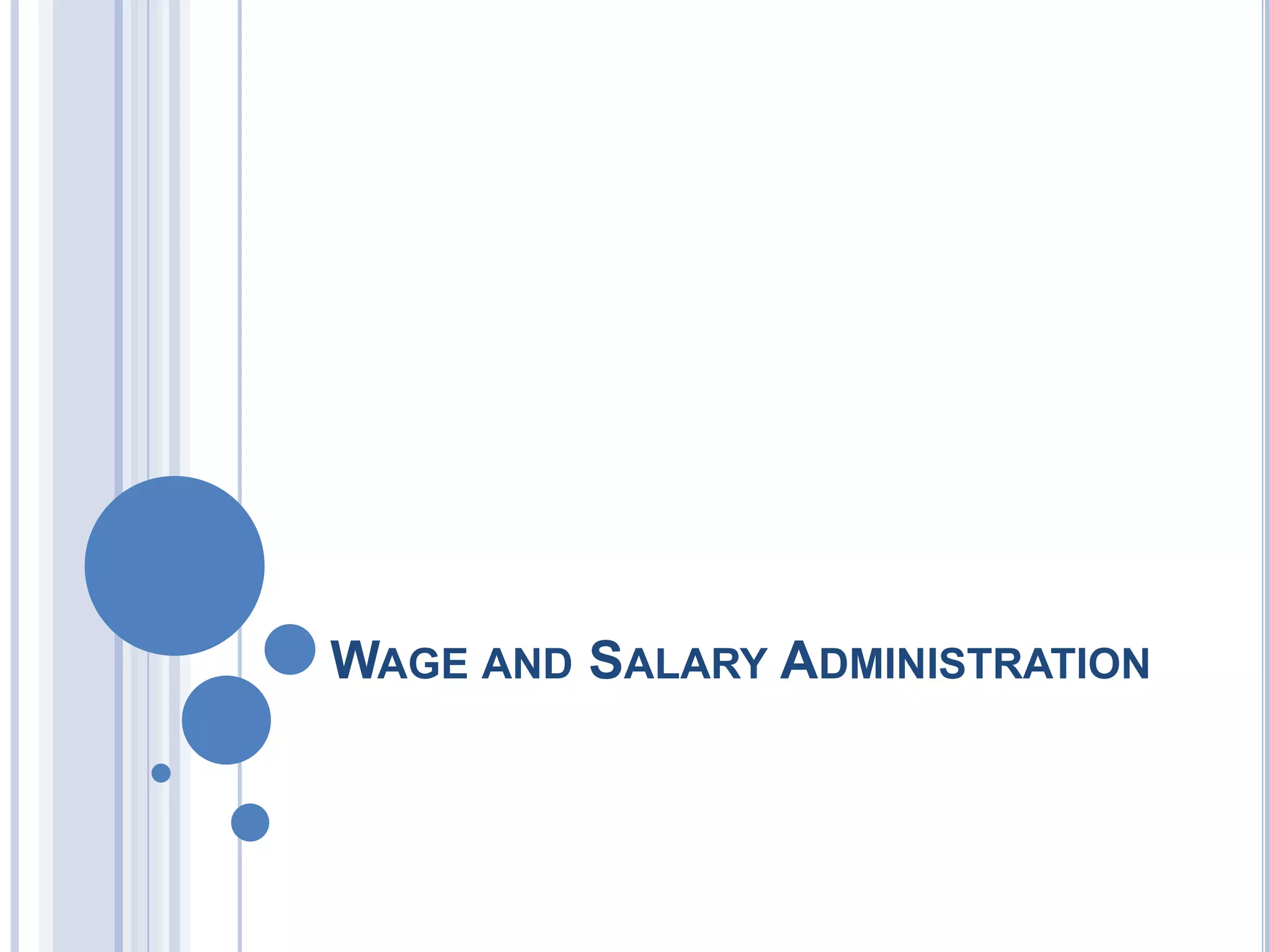 Wage and salary administration | PPTX