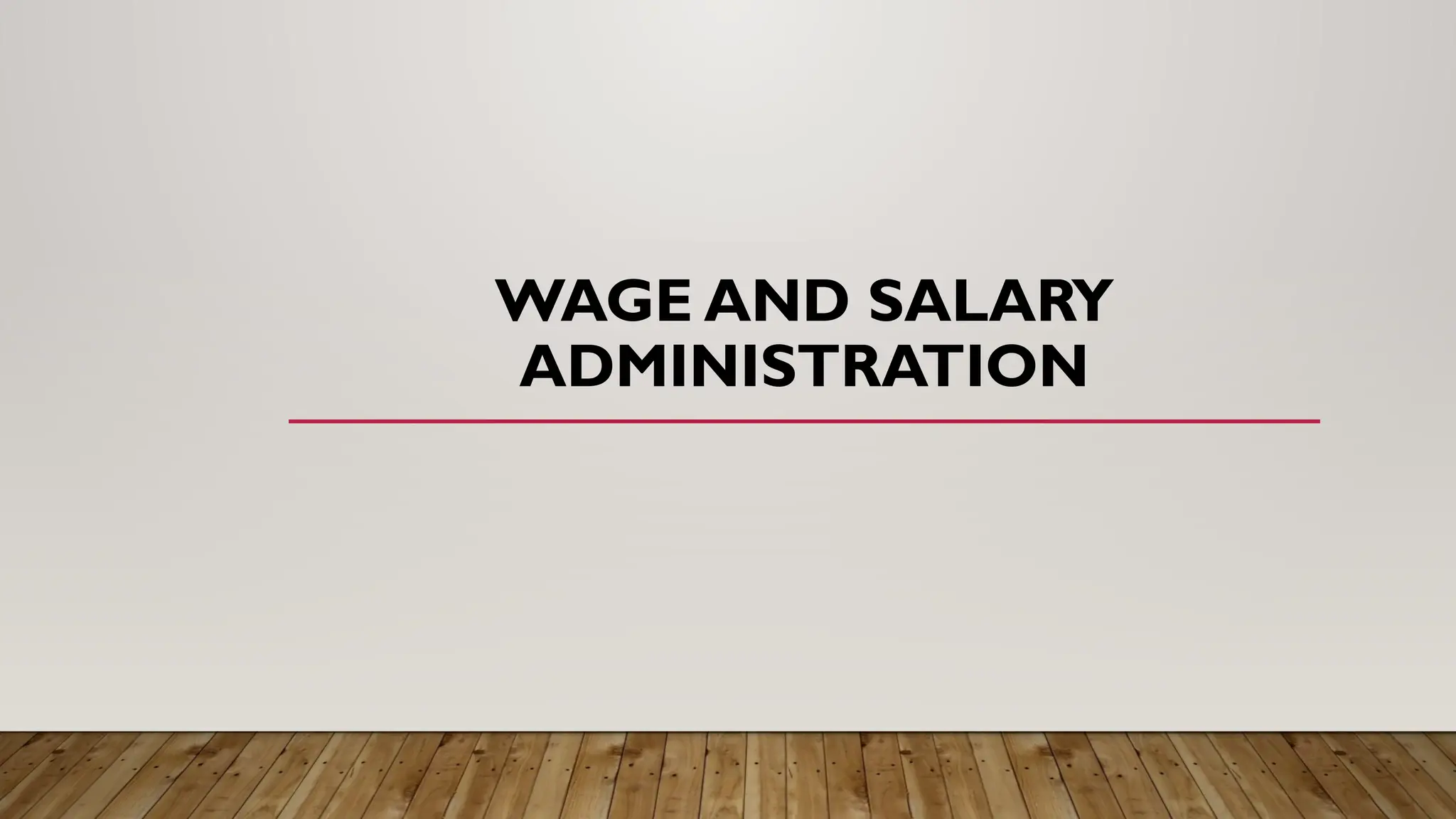 Wage and Salary Administration powerpoint | PPT