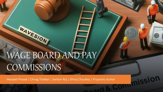 Wage board & Pay Commission.pptx