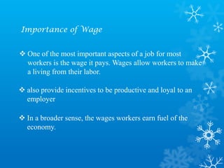 Wage, importance and Fair Wages | PPTX