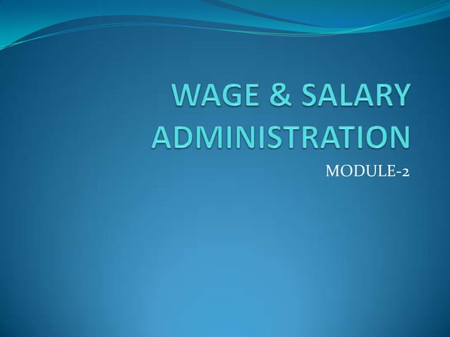 Wage & Salary Administration class 2 | PPTX