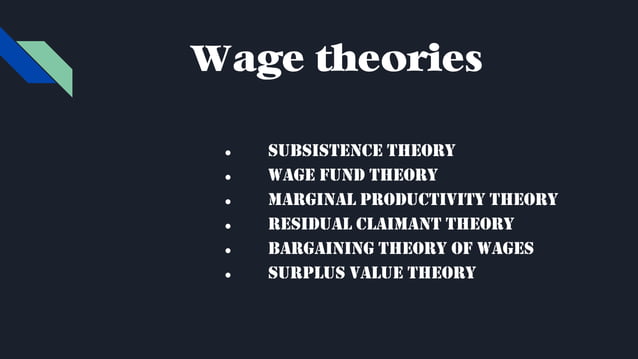 Wage theories & Wage differentials | PPTX