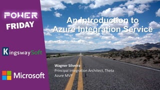 Power Friday - Introduction to Azure Integration services | PPTX