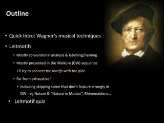 Wagner Talk #3: The music of Die Walküre | PPTX