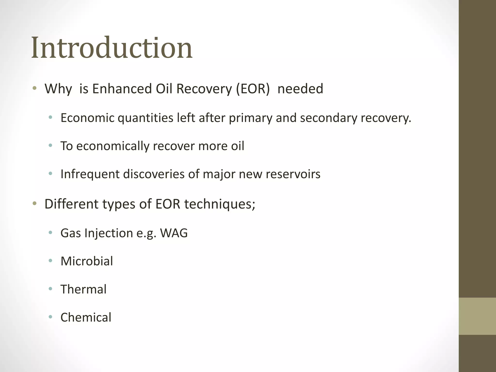Water alternating gas (WAG) - A Enhanced Oil Recovery technique | PPTX