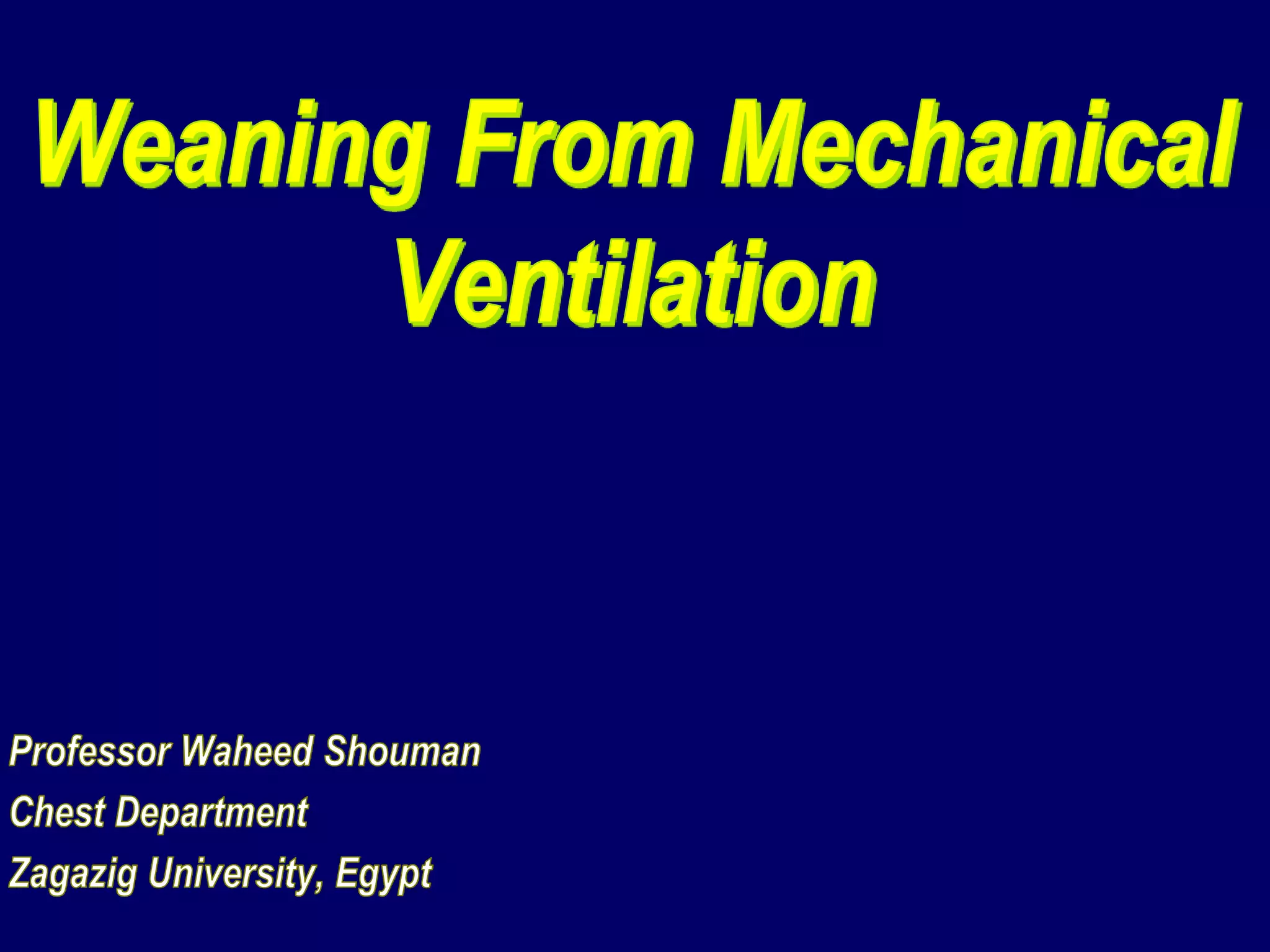 Weaning From Mechanical Ventilation | PPT
