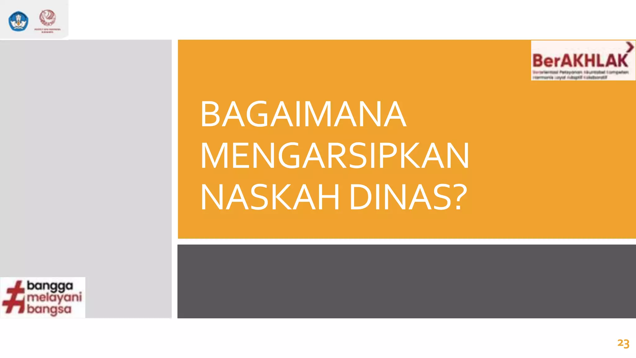 Penyusunan Naskah Dinas dan Pengelolaan Arsip Aktif.pptx