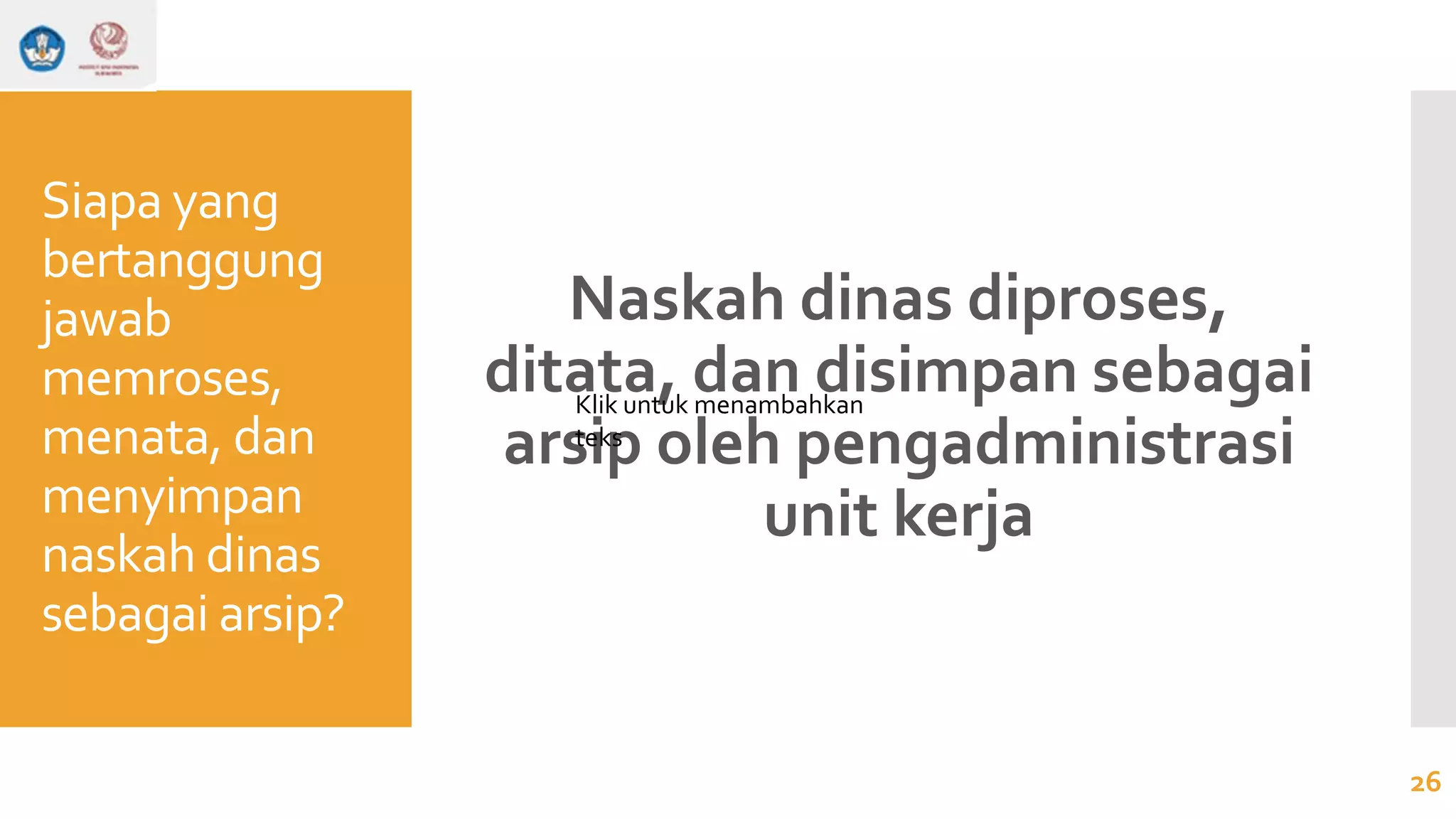 Penyusunan Naskah Dinas dan Pengelolaan Arsip Aktif.pptx
