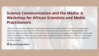 Science Communication and the Media..... | PPTX