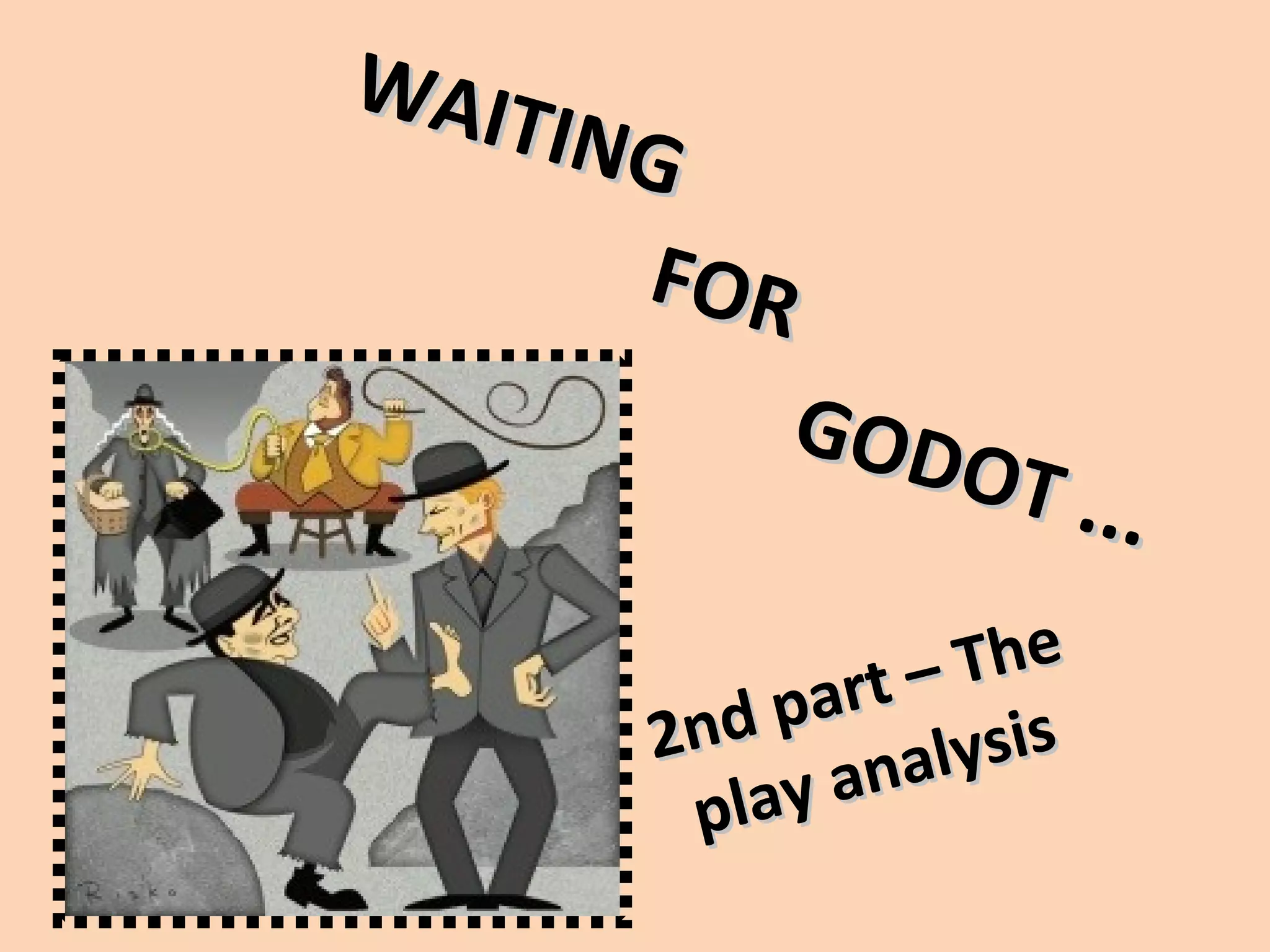 Waiting for godot | PPT