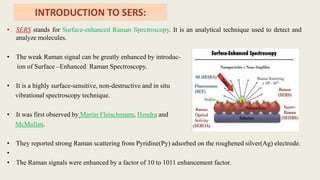 SERS (Raman Spectroscopy) | PPTX
