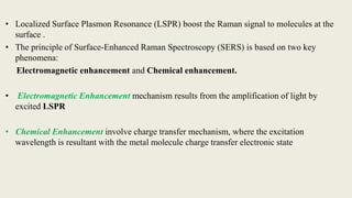 SERS (Raman Spectroscopy) | PPTX