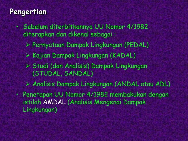 wajib amdal.ppt Analisa Mengenai Dampak Lingkungan penting bagi pelaksanaan proyek dalam rangka ...