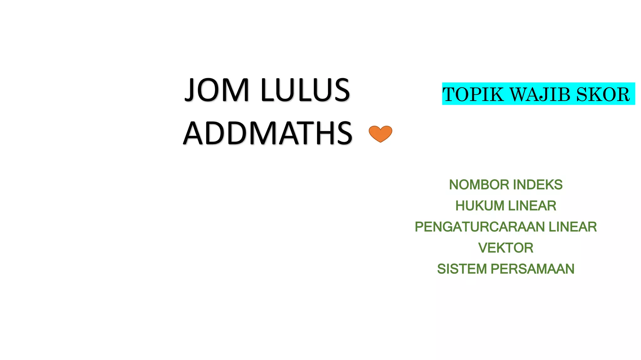 WAJIB LULUS ADDMATHS SIRI 1.pptx