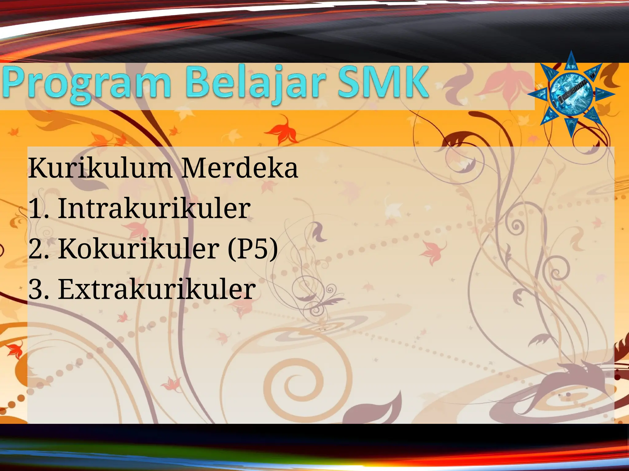 Pemaparan program dan cara belajar SMK.ppt