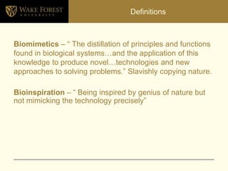 Wake Forest - Bioinspiration & Biomimetics - Open 2011 | PPTX