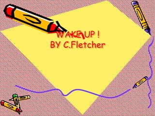 KVS__CBSE___wake___up_Poem_lesson1_1.ppt