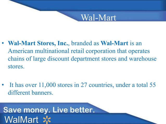Wal mart (ppt) | PPTX | Retail Industry | Industries