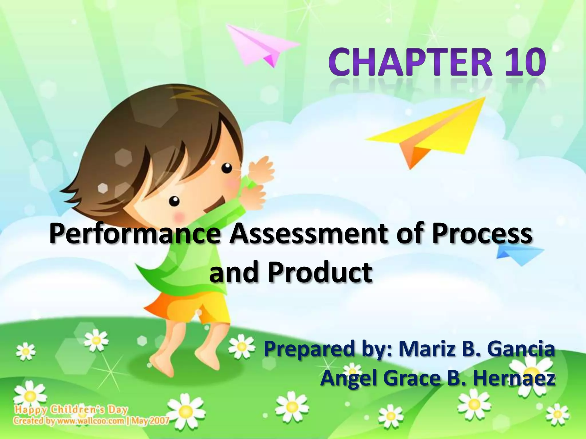 Performance Assessment of Process and Product | PPTX