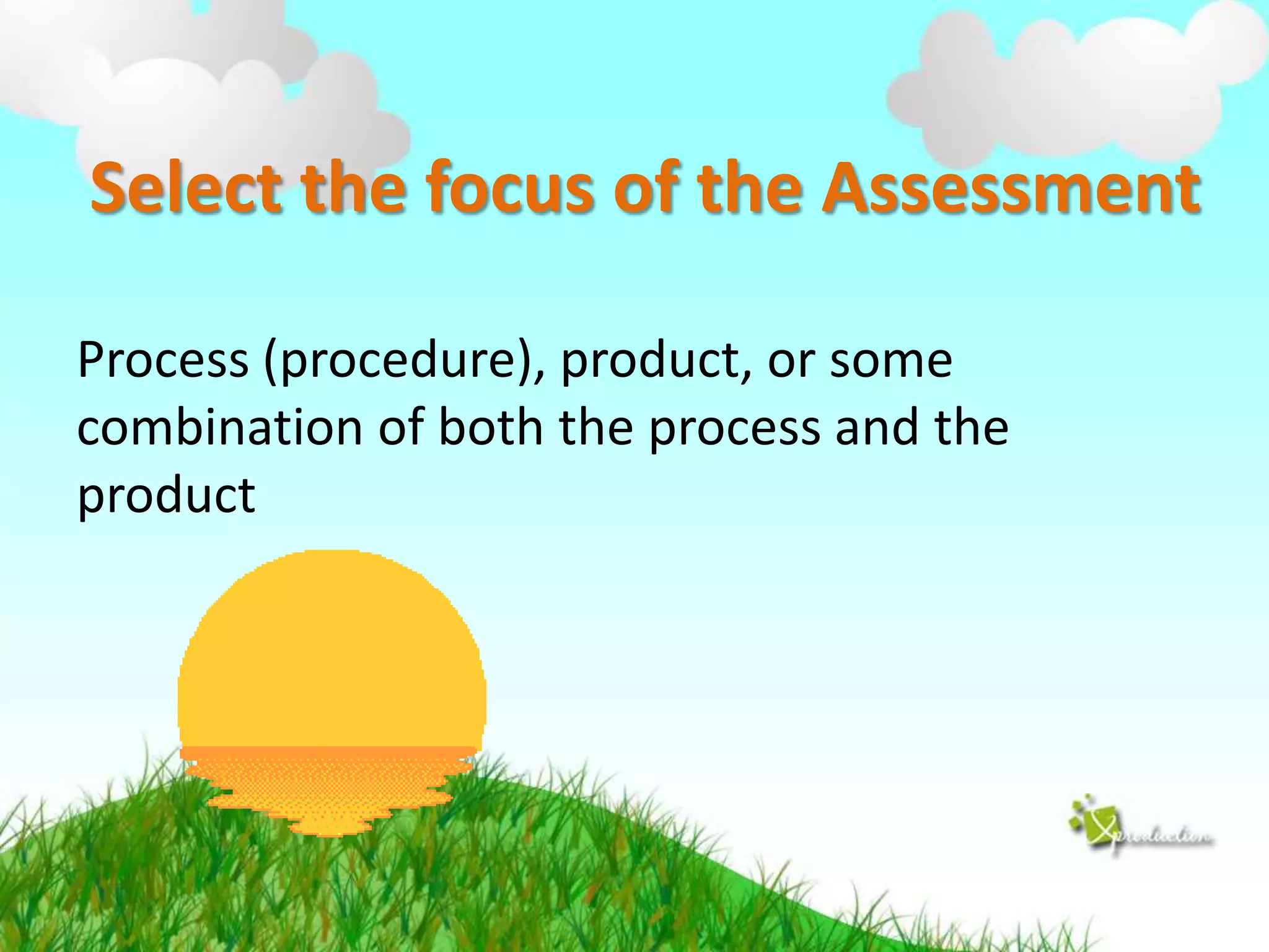 Performance Assessment of Process and Product | PPTX