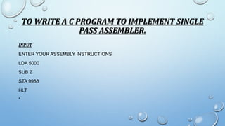 Single Pass Assembler | PPTX