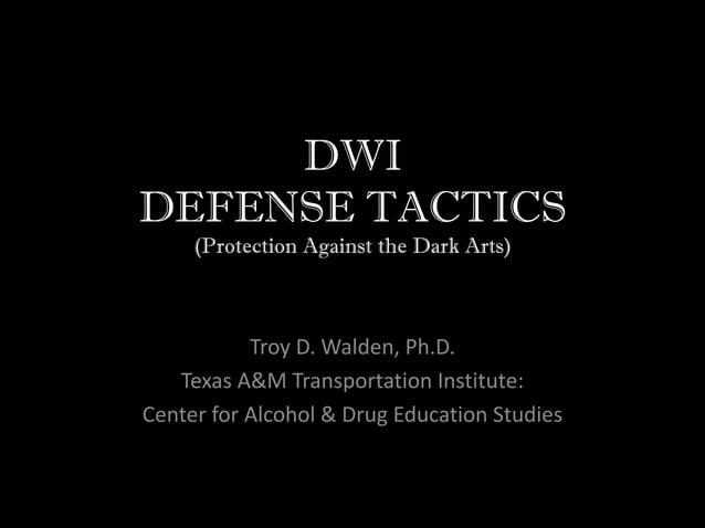 The Defense Calls….DWI Defense Strategies | PDF