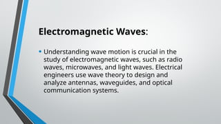 Applications of Mechanics and wave motion in Electrical Engineering.pptx