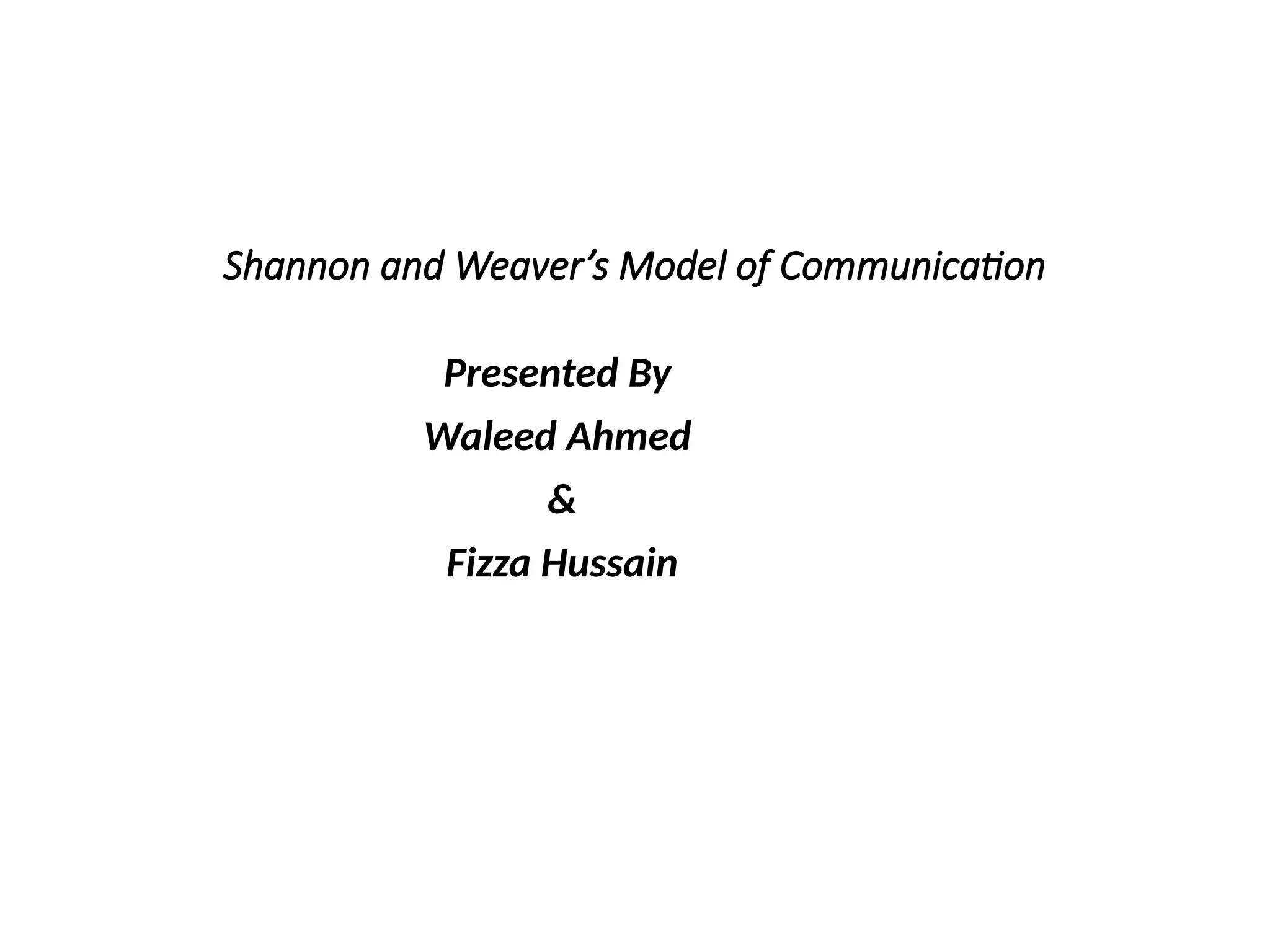 Theory final (1).pptx final presentation for theories of communication waleed ppt Shannon and ...