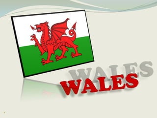 Wales | PPT | Free Download