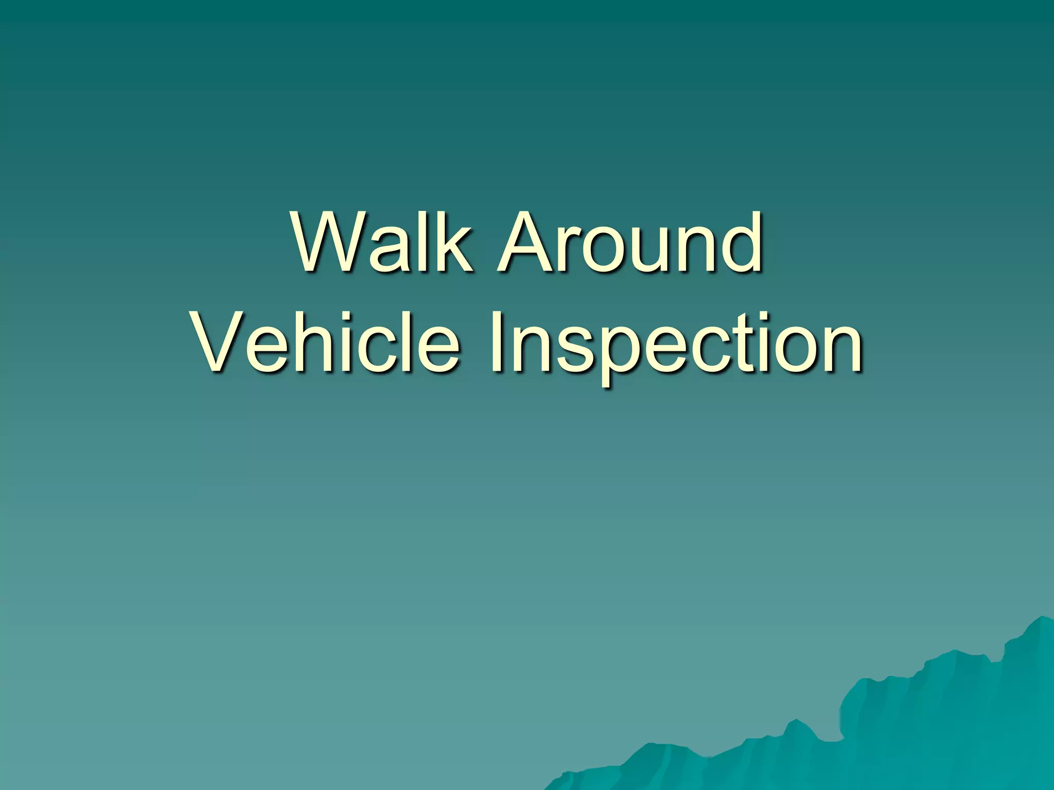 Walk around inspection | PPTX