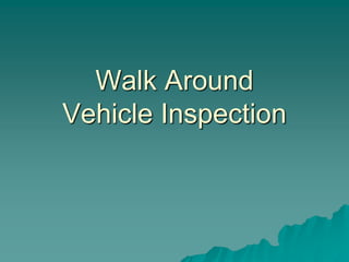 Walk around inspection | PPTX