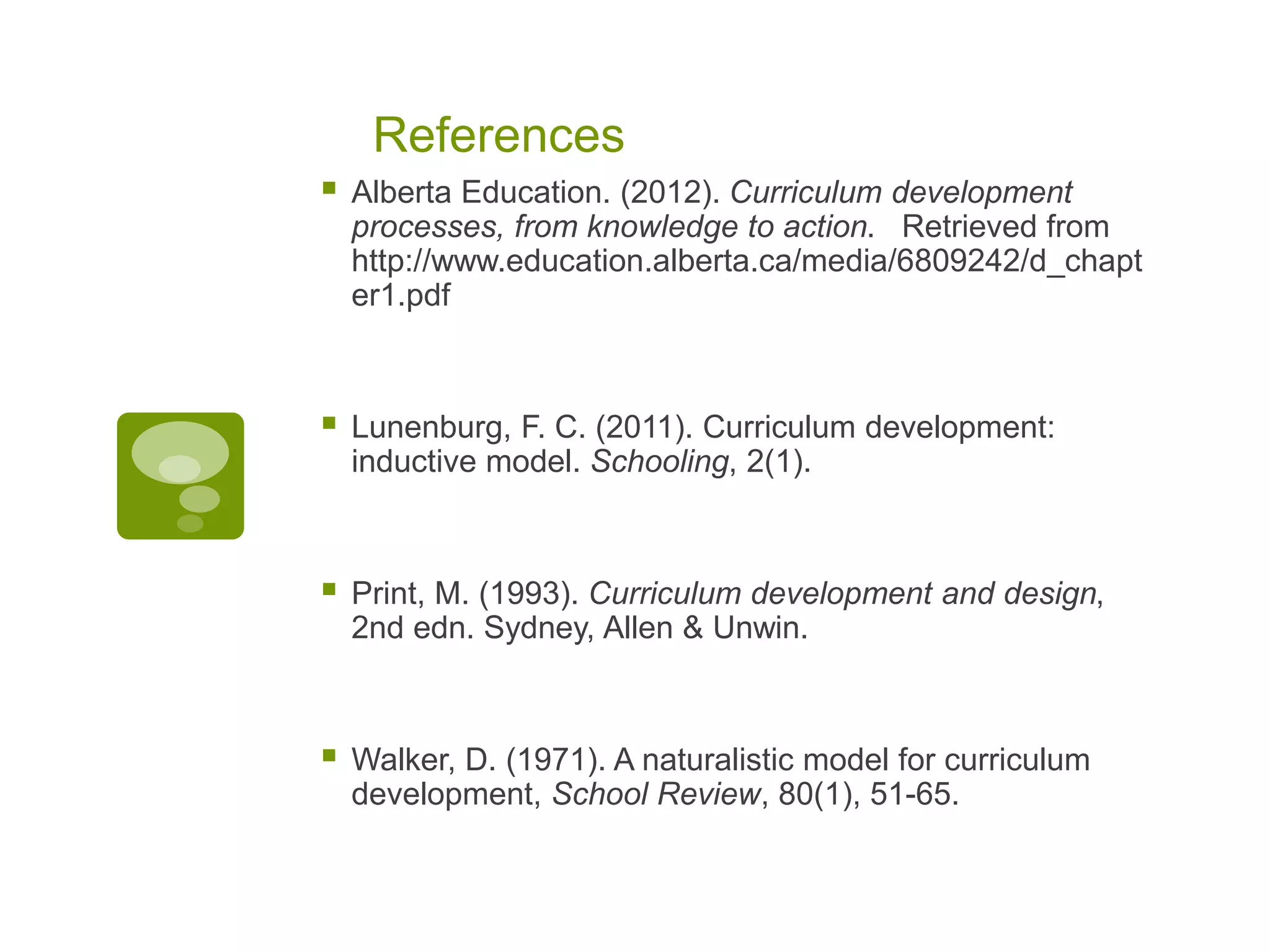 Decker Walker's curriculum model (1971) | PPTX
