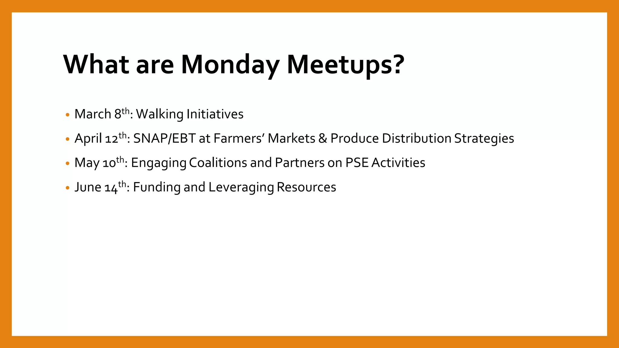 Monday Meetup: Episode 2: Walking | PPT