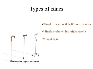 Walking and use of cane walker and crutches | PPTX