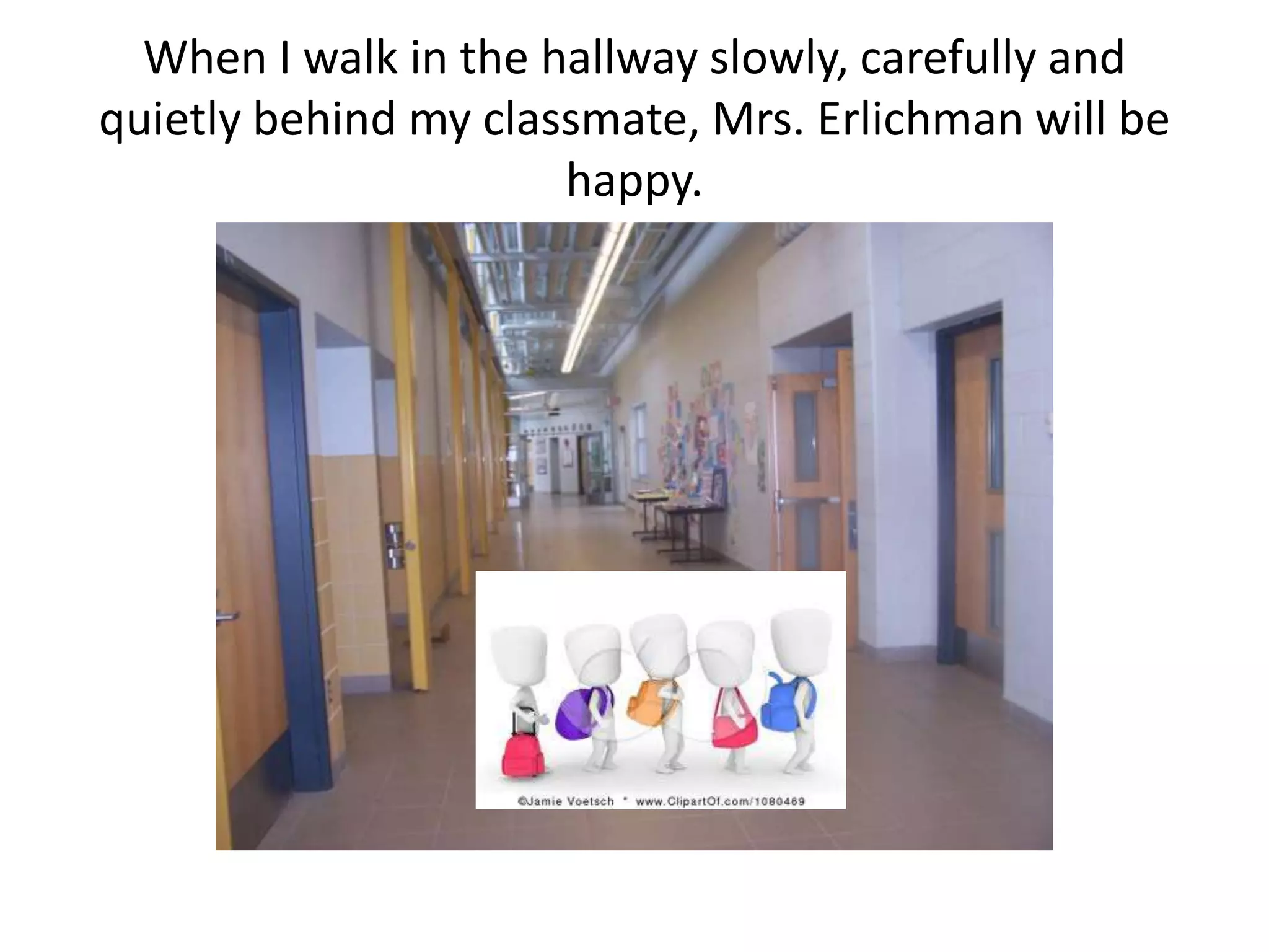 Walking in the hallway | PPTX