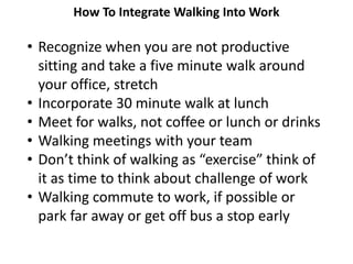 Walking is the work | PPTX