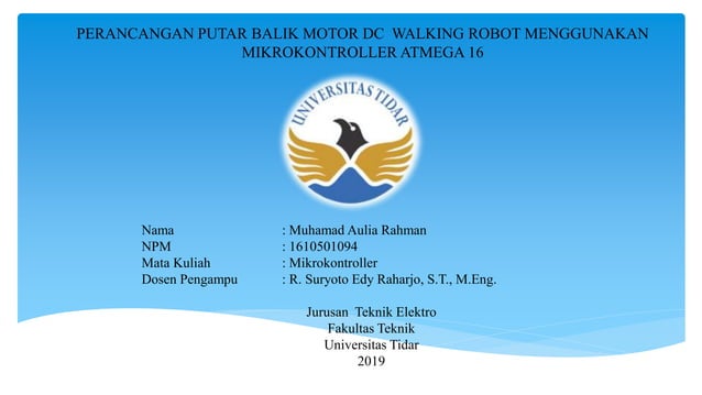 PERANCANGAN PUTAR BALIK MOTOR DC WALKING ROBOT MENGGUNAKAN ...