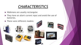 Walkman | PPTX | Consumer Electronics | Technology & Computing