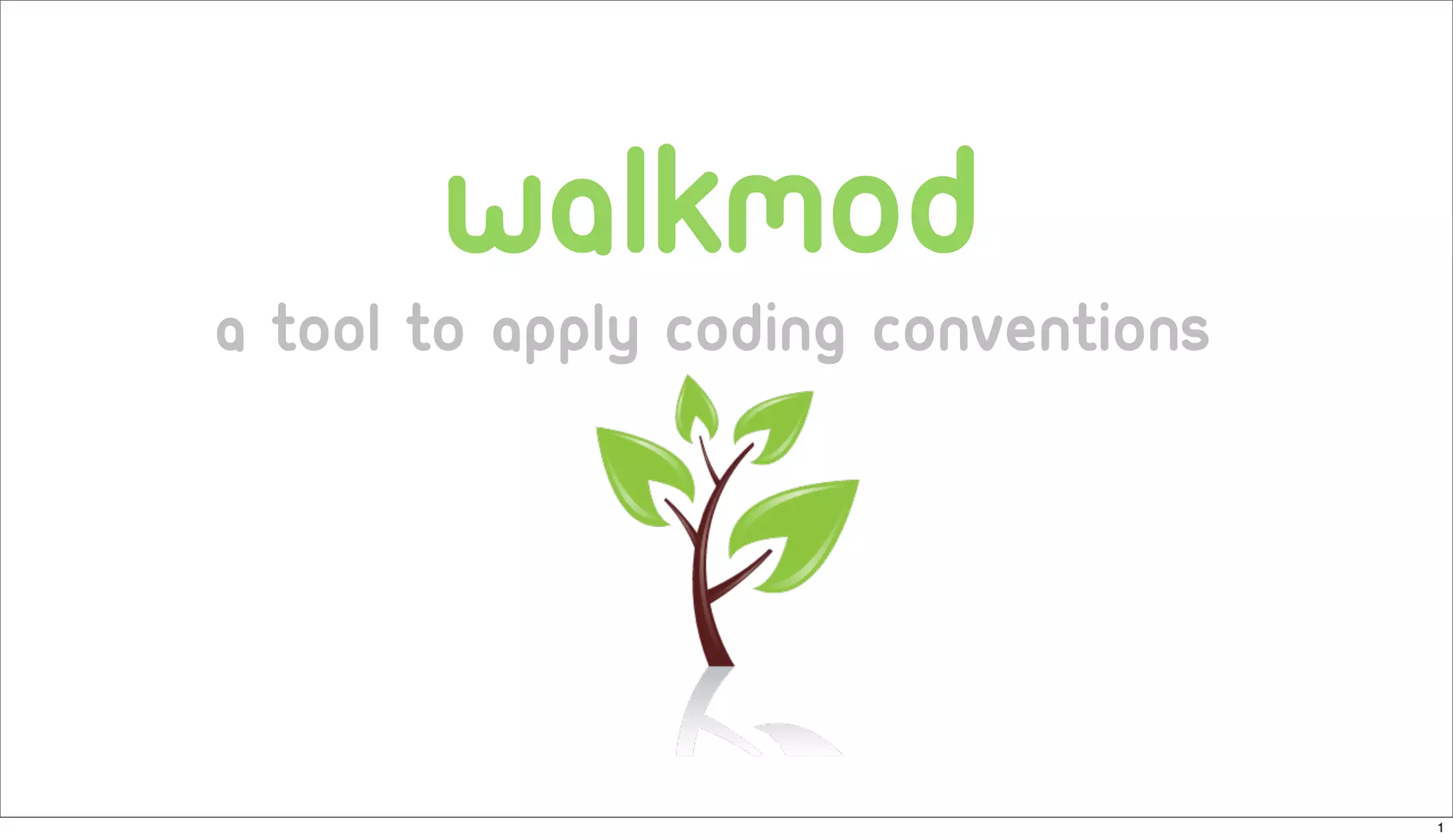 Walkmod An Open Source Tool For Coding Conventions Ppt