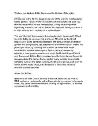 Wallace lee walker, dds, discusses the history of scrabble | PDF