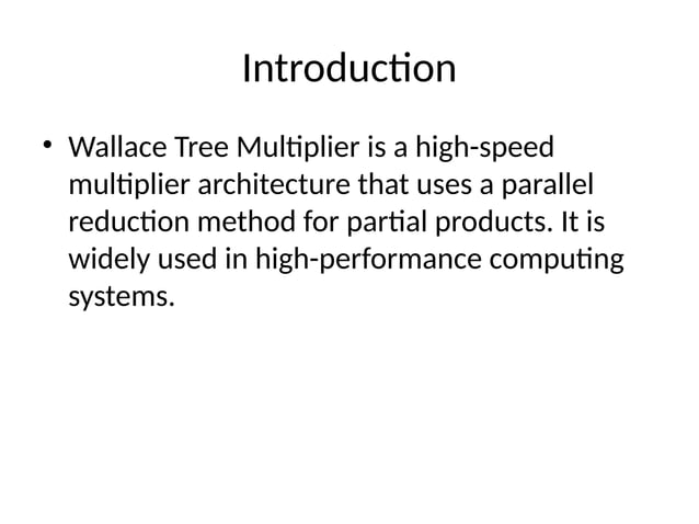 Wallace_Tree_Multiplier_Presentation.pptx