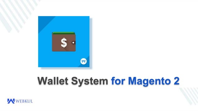 Wallet System for Magento 2 | PPT