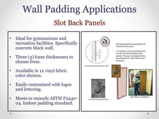 Wall Padding Applications | PPT