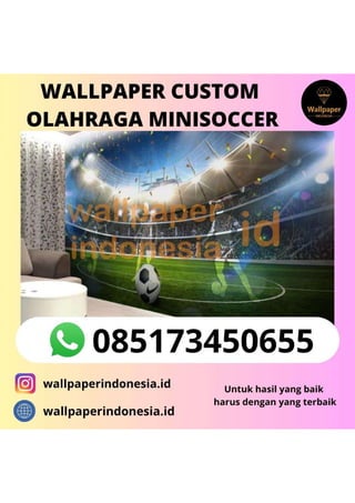 WALLPAPER CUSTOM OLAHRAGA MINISOCCER.pdf