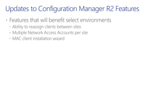 Overview of System Center 2012 R2 Configuration Manager | PPT