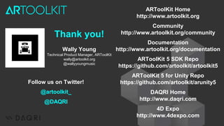 Wally Young (DAQRI) The Path to ARToolKit 6 | PPT