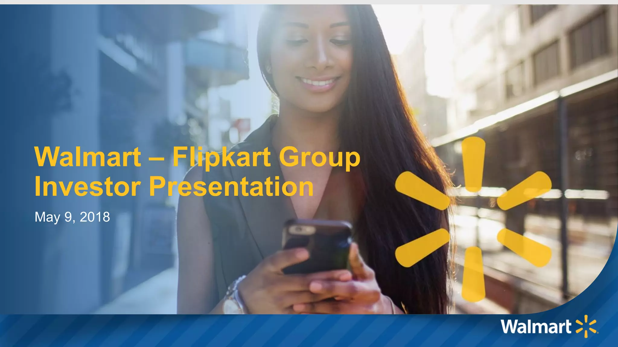 Walmart Acquires Flipkart Group | Investor Presentation | PDF
